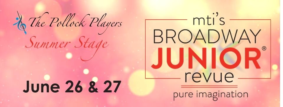 Tickets | BROADWAY JUNIOR REVUE: PURE IMAGINATION | The Pollock Center